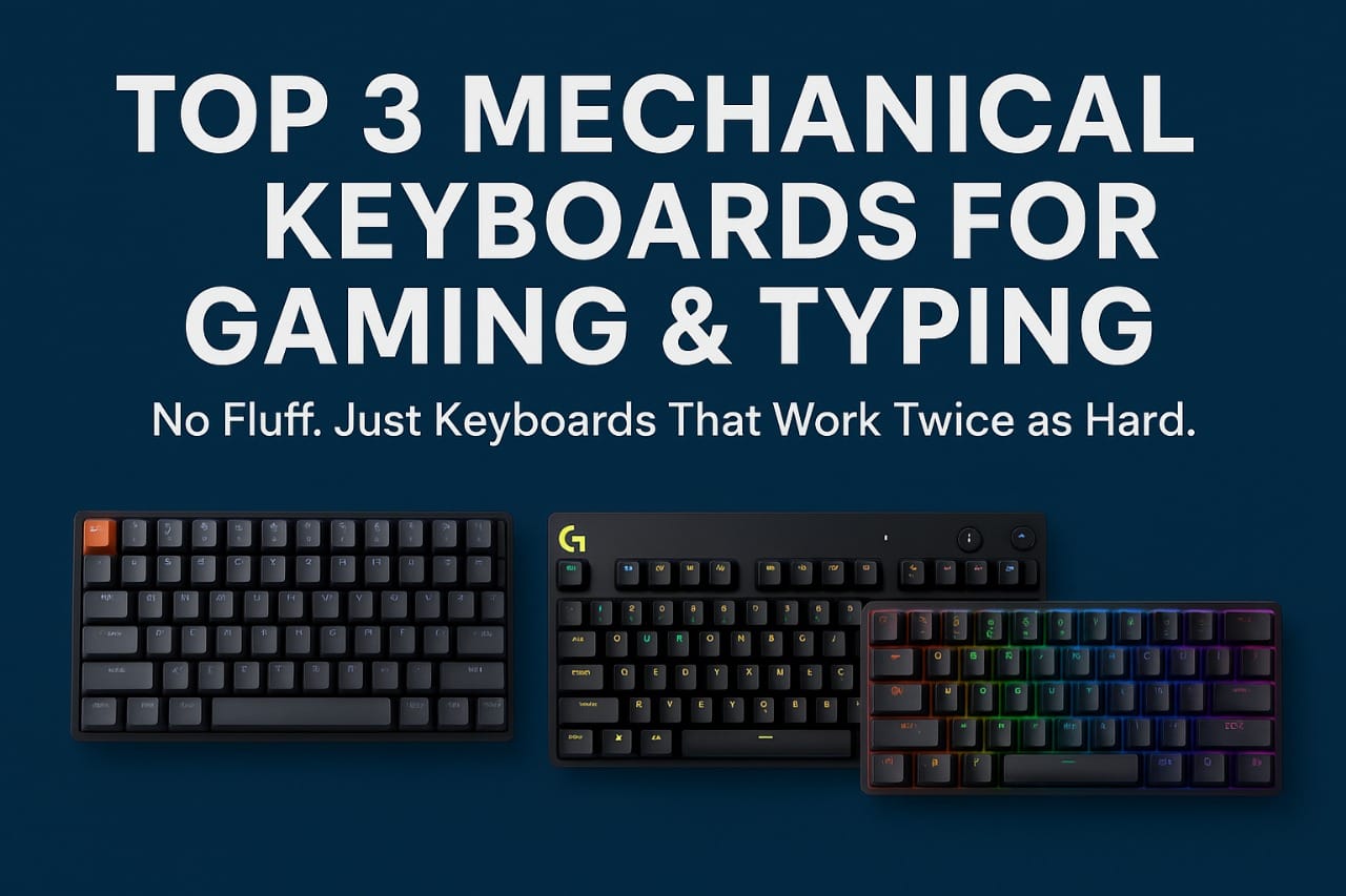 Best Mechanical Keyboards for Gaming and Typing in 2025